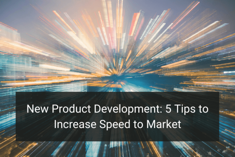 New Product Development Accelerate Speed to Market