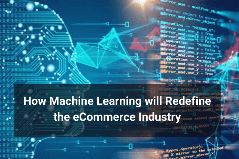 How Machine Learning will Redefine the eCommerce Industry | Floship